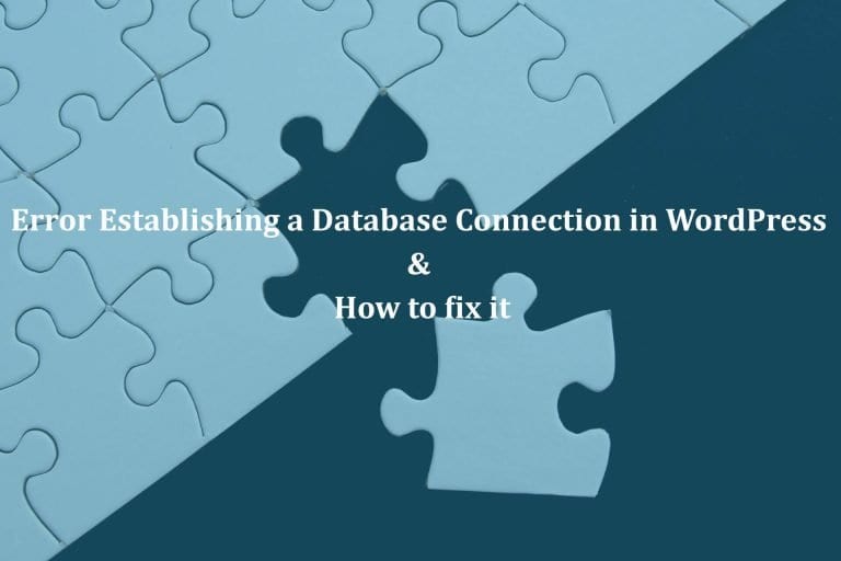 Error Establishing a Database Connection in WordPress & How to fix it